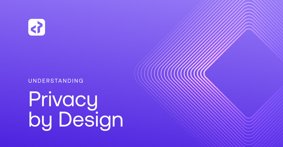 Understanding Privacy By Design Blog